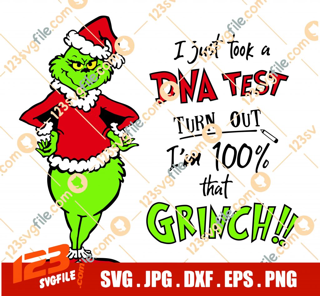 I Just took a DNA test turns out I’m 100% That Grinch SVG, Grinch SVG ...