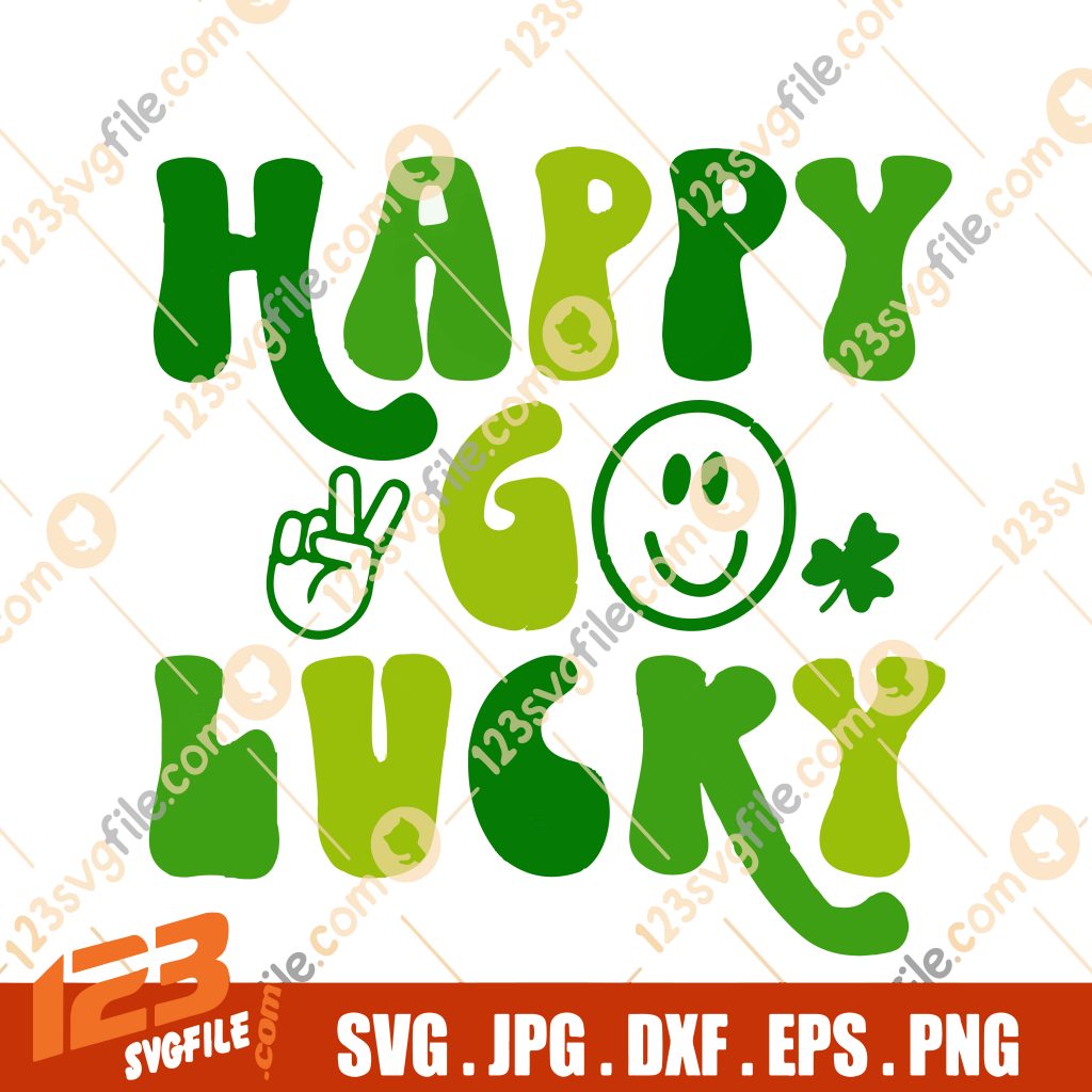 Happy Go Lucky Svg, St Patrick's Day Svg, Shamrock Svg - 123svgfile