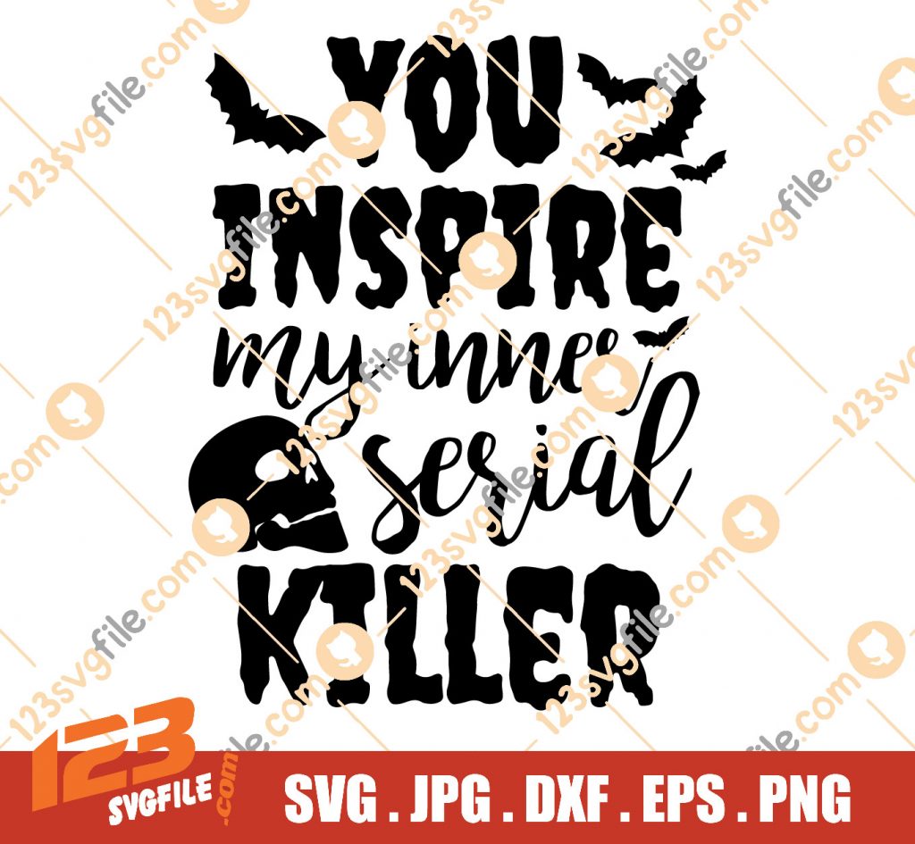 You Inspire My Inner Serial Killer SVG, True Crime Svg, True Crime ...